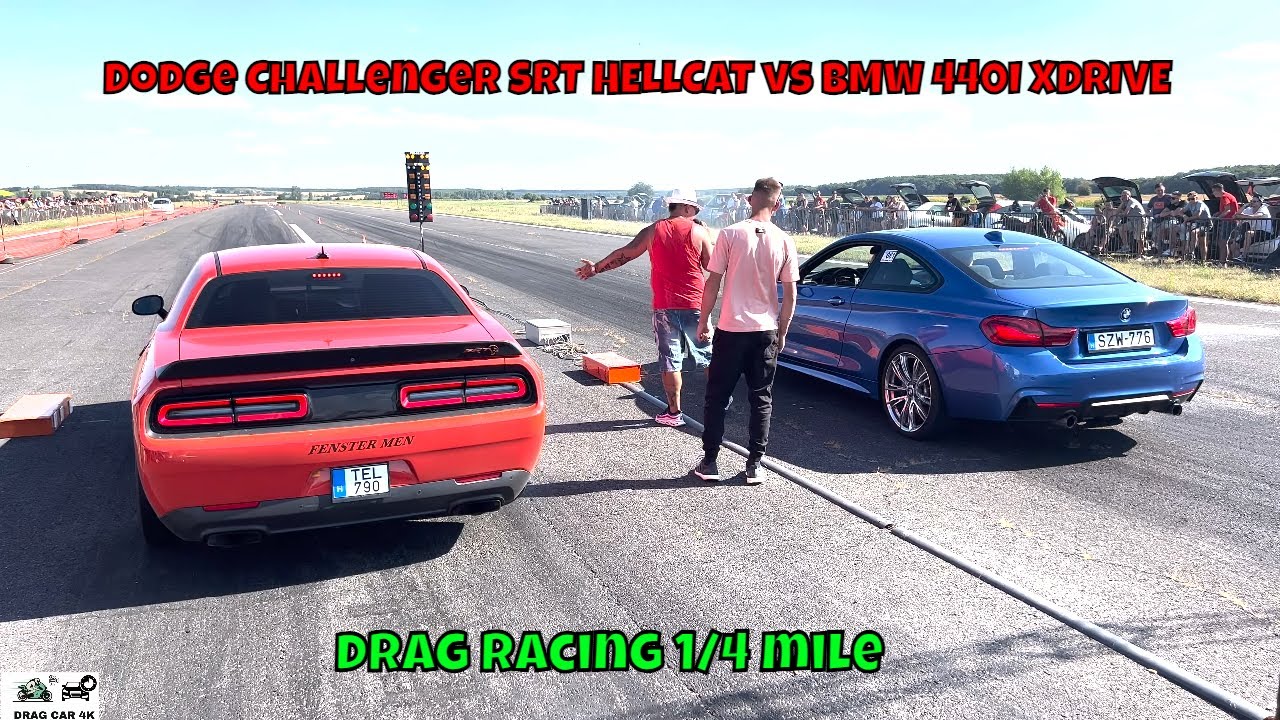 Dodge Challenger SRT HELLCAT vs BMW 440I XDRIVE drag racing 1/4 mile 🚦🚗 ...