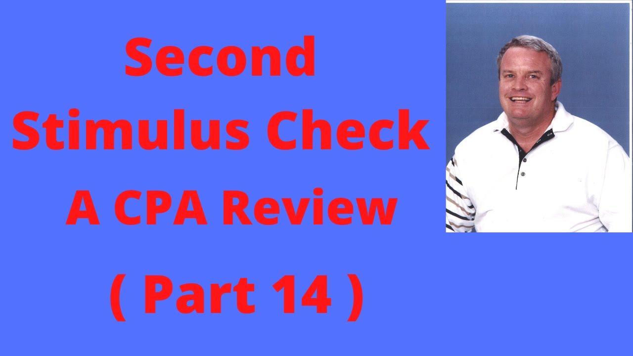 Second Stimulus Check, A CPA Review ( Part 14 ) - YouTube