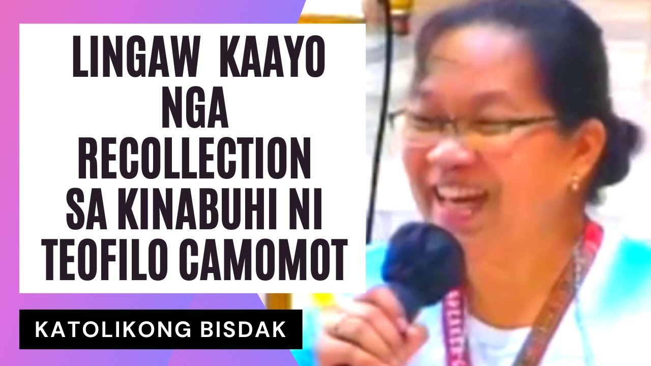 FUNNY RECOLLECTION: KINABUHI NI VENERABLE TEOFILO CAMOMOT - YouTube