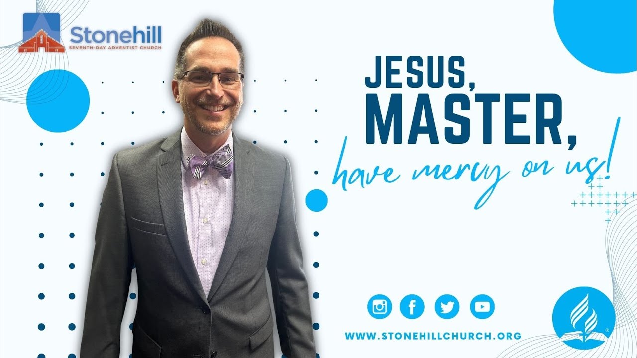 "Jesus, Master, have mercy on us!" - Pastor John Mutchler. - YouTube