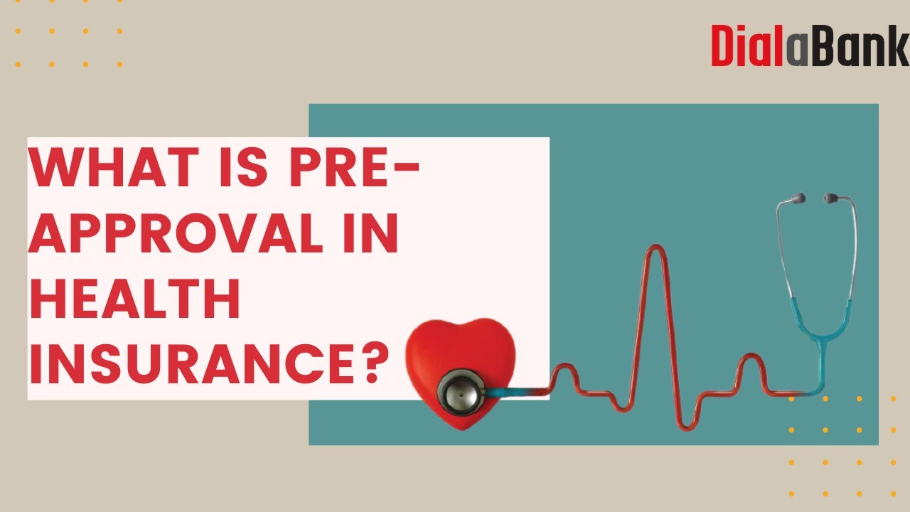 What is Pre-Approval in Health Insurance? | Getting Medical Pre ...
