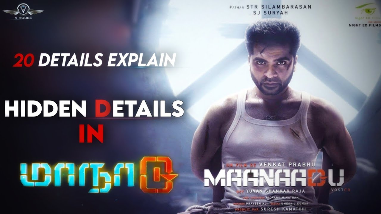 Maanaadu - Hidden Details | STR | SJ Suryah | Kalyani | Venkat Prabhu | Sonyliv | Mr.FILMIC ...