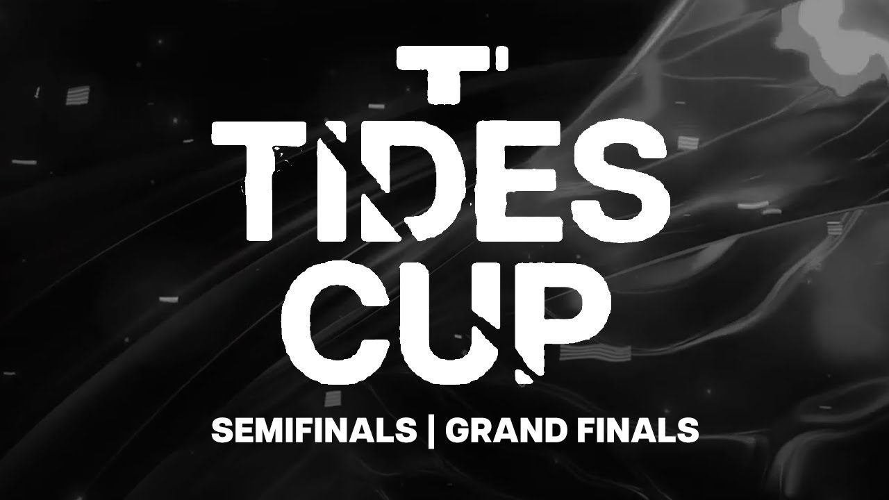 Tides Cup | Semi-Finals & Grand Finals - YouTube