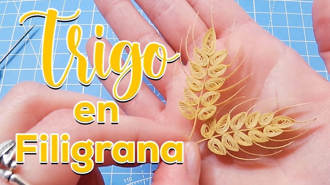 Quilling Paper: Trigo en Filigrana de Papel | TUTORIAL 🌾 - YouTube