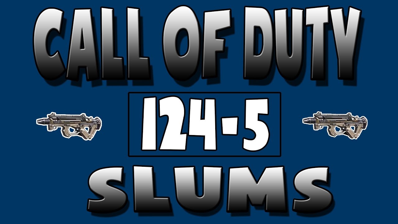 Black Ops 2: 124-5 Slums Hardpoint (Multi-Team) - - YouTube