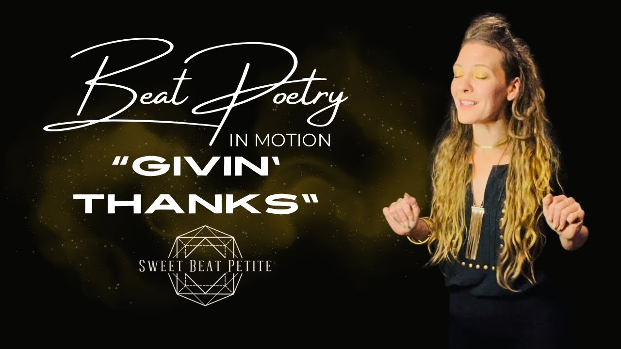 “Givin’ Thanks” Beat Poetry In Motion Original - YouTube