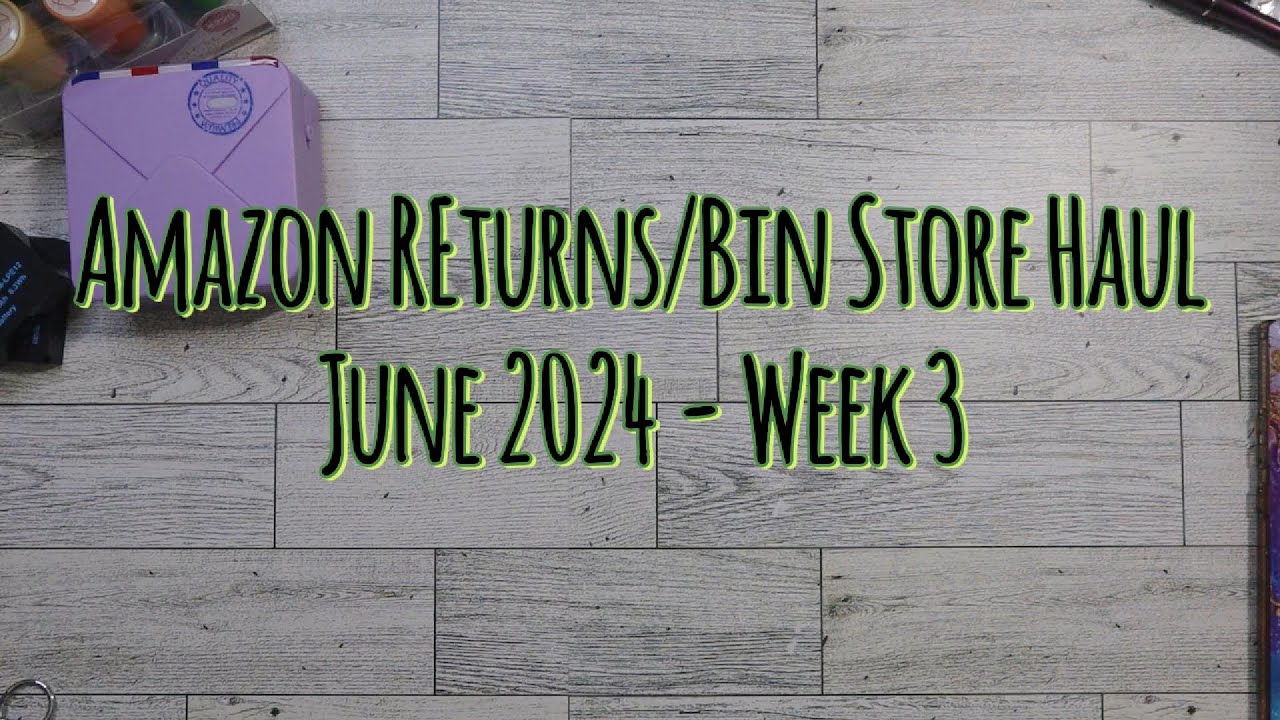 Amazon Returns/Bin Store: June 2024 week 3 - YouTube