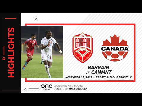HIGHLIGHTS: CanMNT vs. Bahrain (Pre-FIFA World Cup friendly, Nov. 11, 2022)