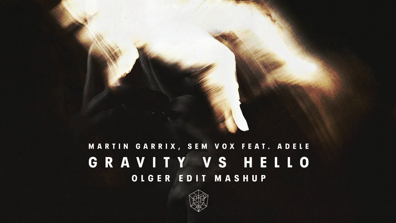 Gravity Vs Hello [OLGER EDIT Mashup] - YouTube