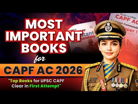 Most Important Books for CAPF AC 2026 | Complete Booklist for UPSC CAPF ...