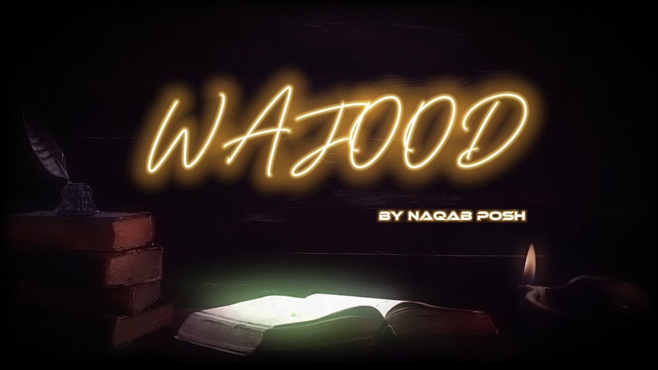 WAJOOD - NAQAB POSH (Official lyrical video) - YouTube