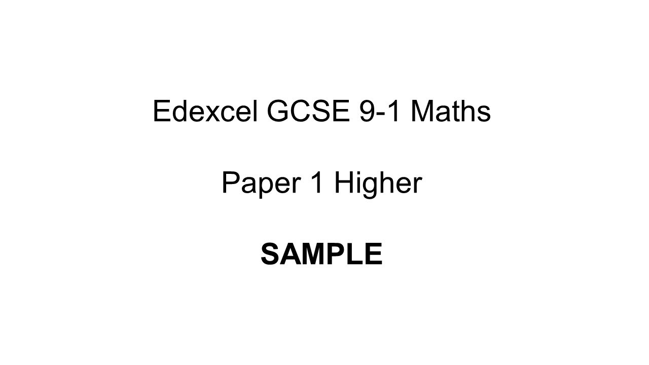 EdExcel GCSE 9-1 Maths Higher Sample Paper 1 - YouTube