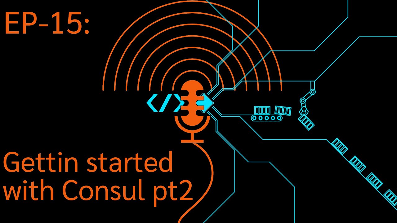 EP-15 Getting started Consul pt2 - YouTube