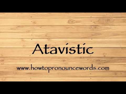How To Pronounce Atavistic ? How To say Atavistic New Video - YouTube
