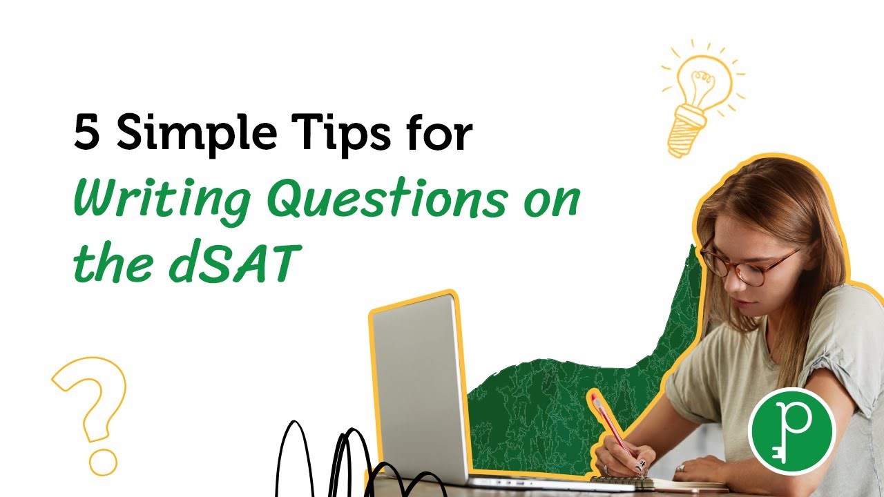 5 Simple Tips for Writing Questions on the dSAT - YouTube