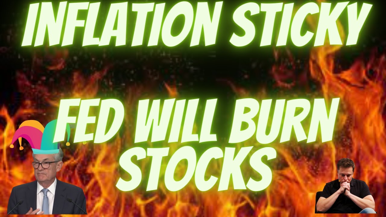 Inflation is Sticky. FED will take rates higher stocks lower - YouTube