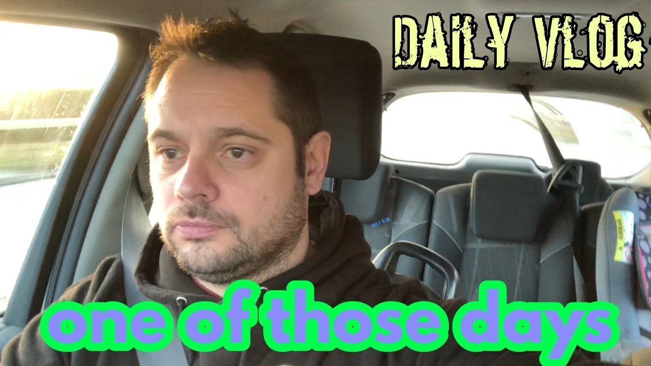 One Of Those Days | Daily Vlog | Steve’s Vlogs - YouTube