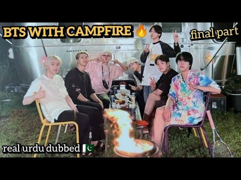 BTS with campfire🔥//run bts Season 2last EP 56//final part ||bts in urdu dubbed #runbts #btsrifat