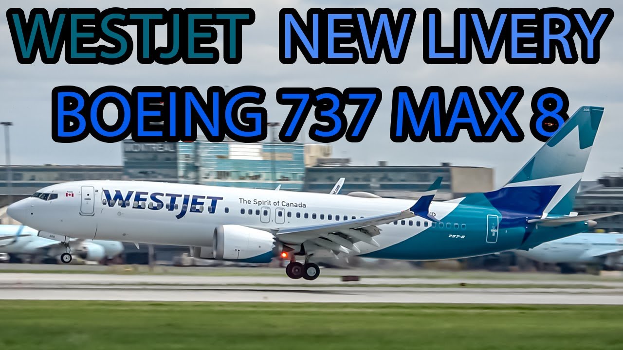 *NEW LIVERY!* WestJet Boeing 737-8 MAX (B38M) arriving & departing ...