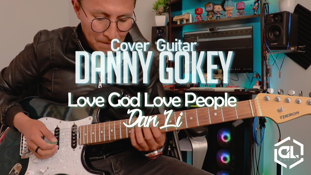 Danny Gokey - Love God Love People Cover Dan Li - YouTube