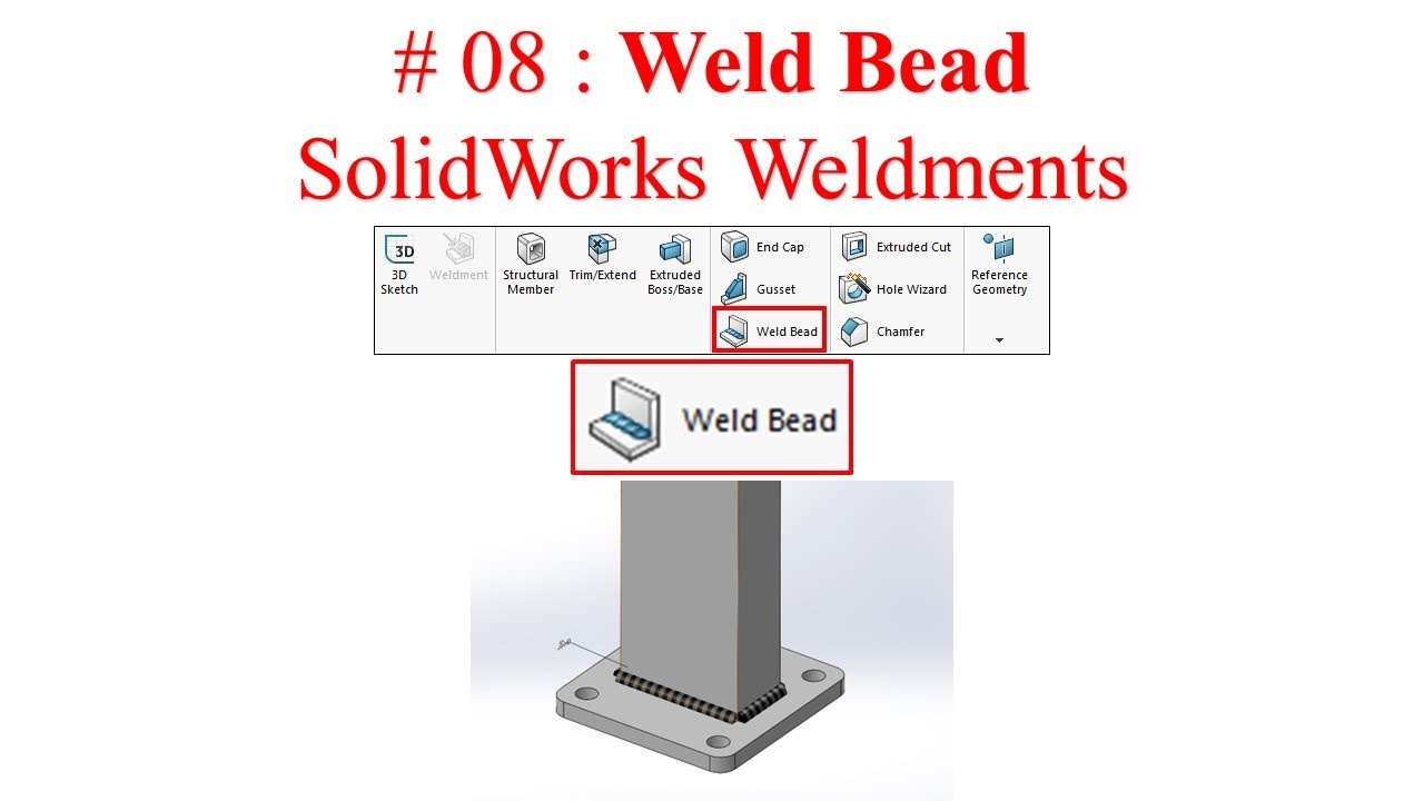 #08. Weld Bead - Solidworks Weldments - YouTube