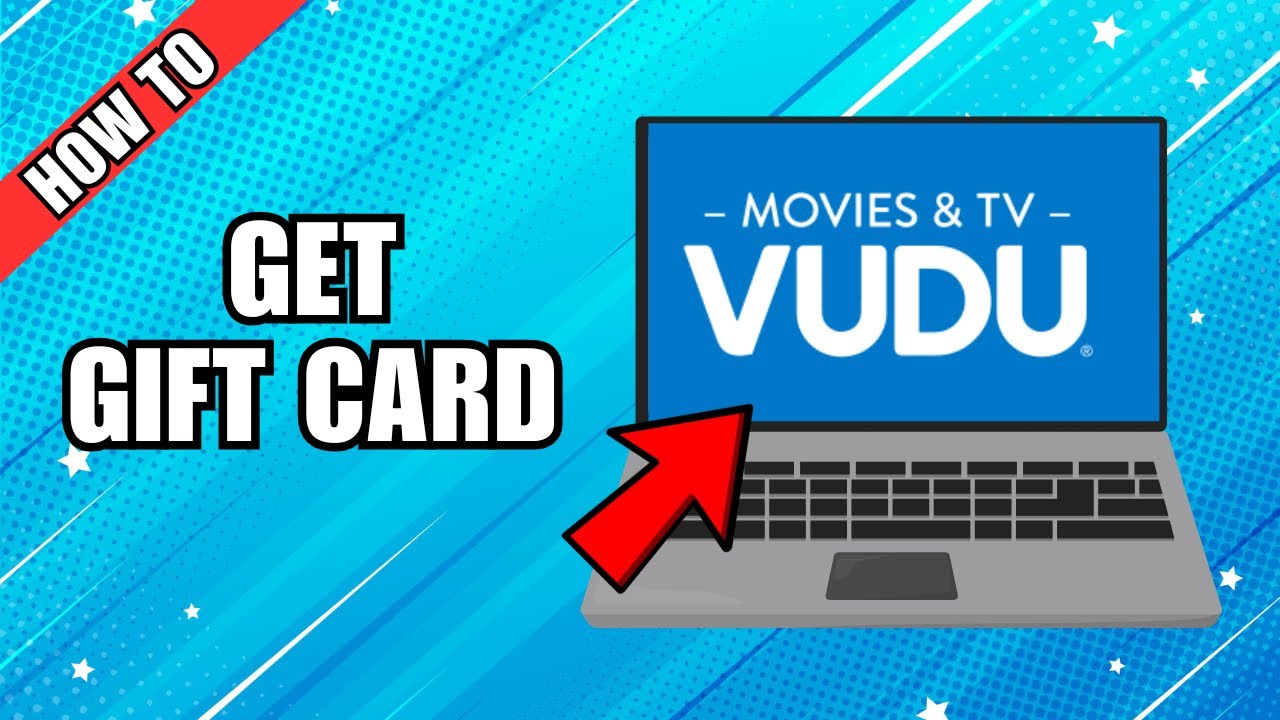 How To Get Gift Card For Vudu - YouTube