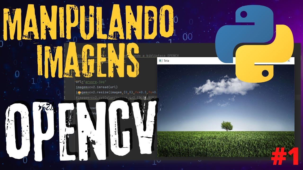 Manipulando Imagens Com Opencv Python 01 Youtube