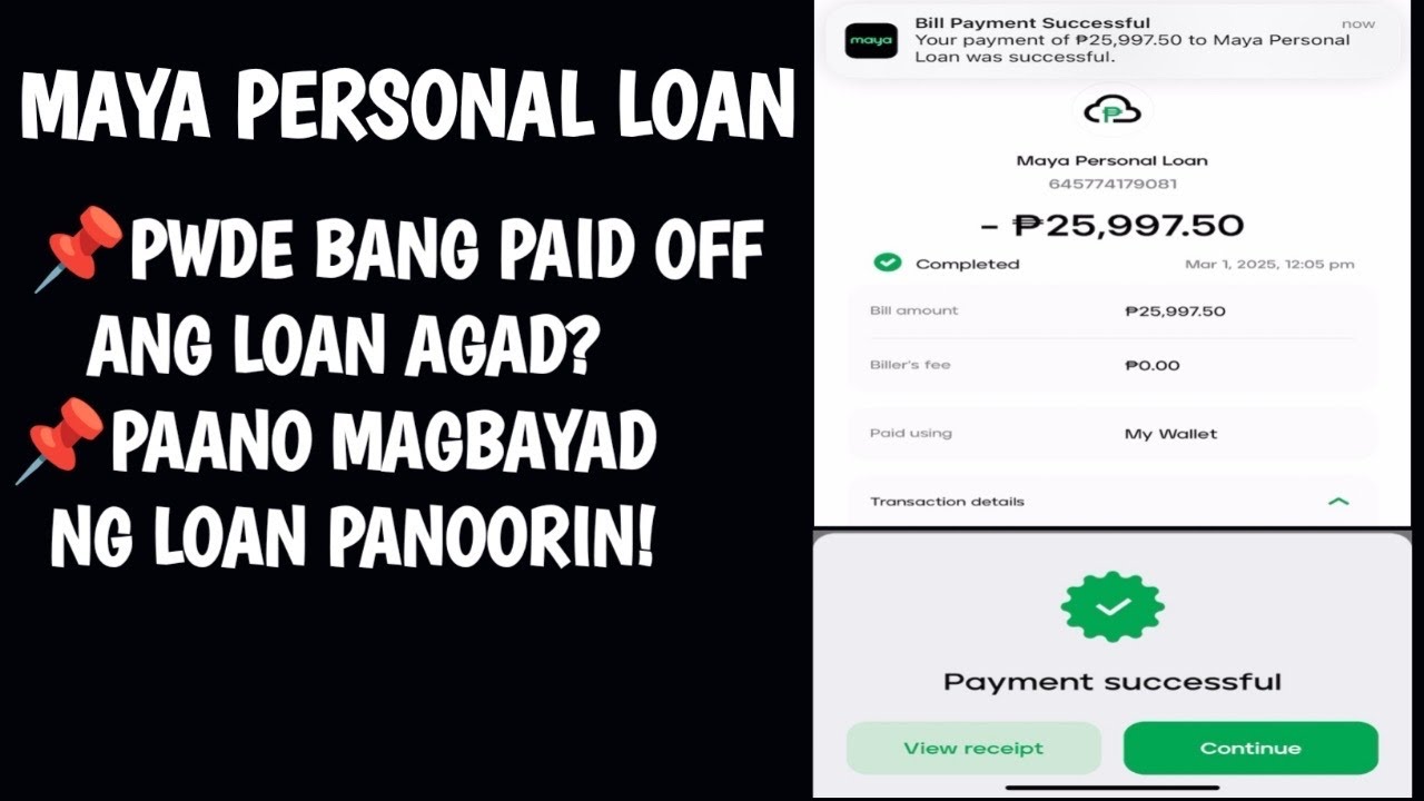 MAYA PERSONAL LOAN : PWEDE BANG PAID OFF AGAD BAGO LOAN KAY MAYA ...
