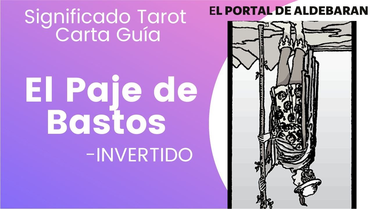 El Paje o Sota de bastos invertido 🧨 Significado y Carta Guía en el ...