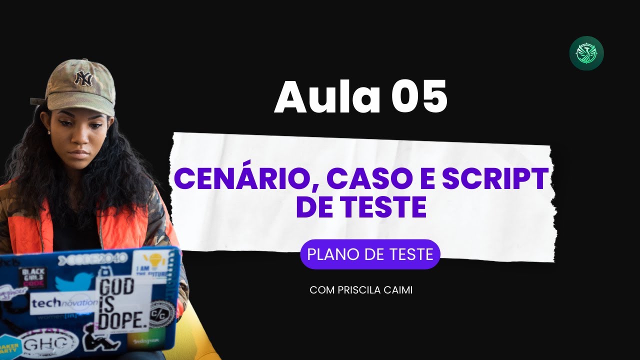 Aprenda na prática: Cenário, caso e script de Teste - YouTube