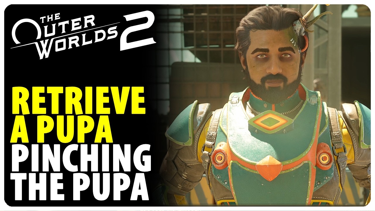 Retrieve a Pupa - Pinching The Pupa | The Outer Worlds 2 - YouTube