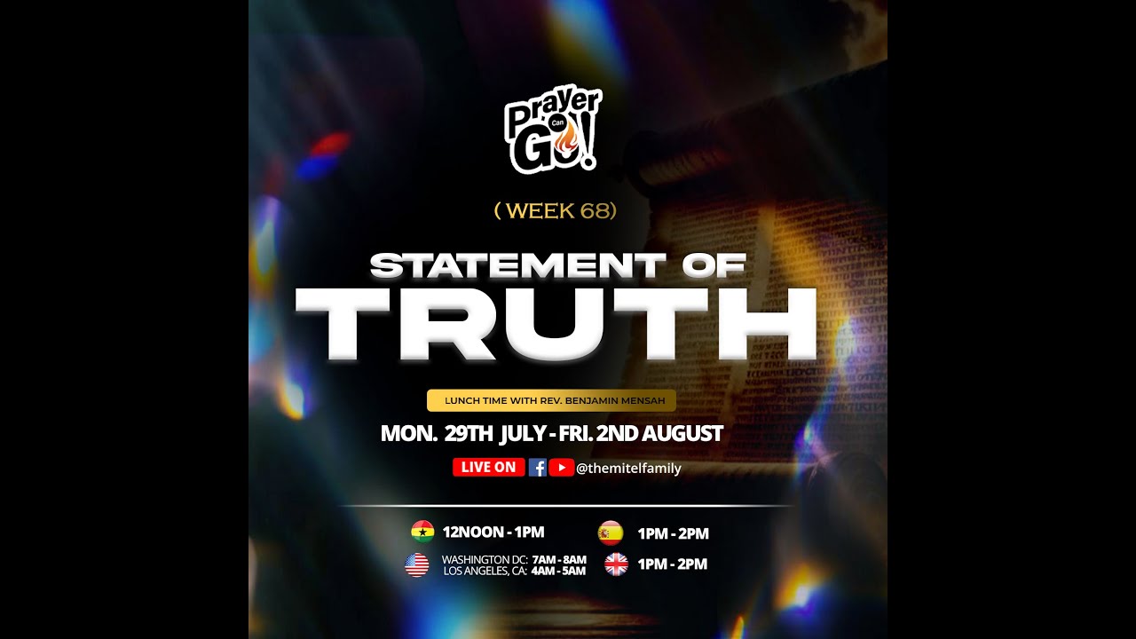 STATEMENT OF TRUTH || PRAYER CAN GO || WEEK 68|| JULY 30, 2024 - YouTube