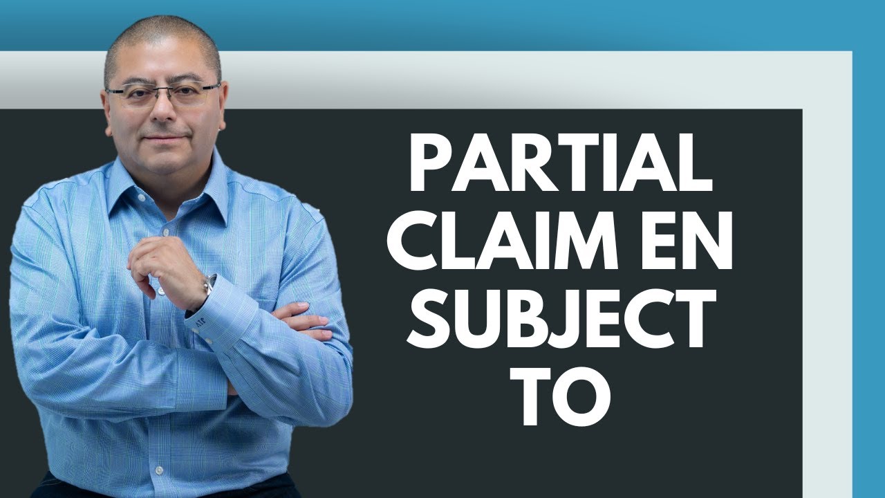 Explicando el Partial Claim en un Subject To - YouTube
