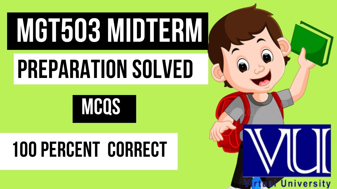 MGT503 Solved MCQs || MGT503 Midterm Preparation || BY LWMH || Virtual University Of Pakistan ...