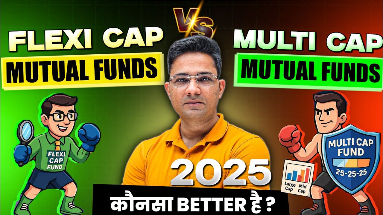 Flexi Cap vs Multi Cap Mutual Funds 2025 – Best Fund for SIP? | Invest ...