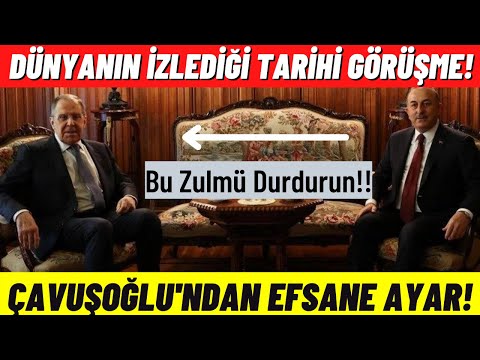 Çavuşoğlu ve Lavrov Görüşmesi Sona Erdi! Dünya Bu Anı İzliyor! Efsane Konuşma!