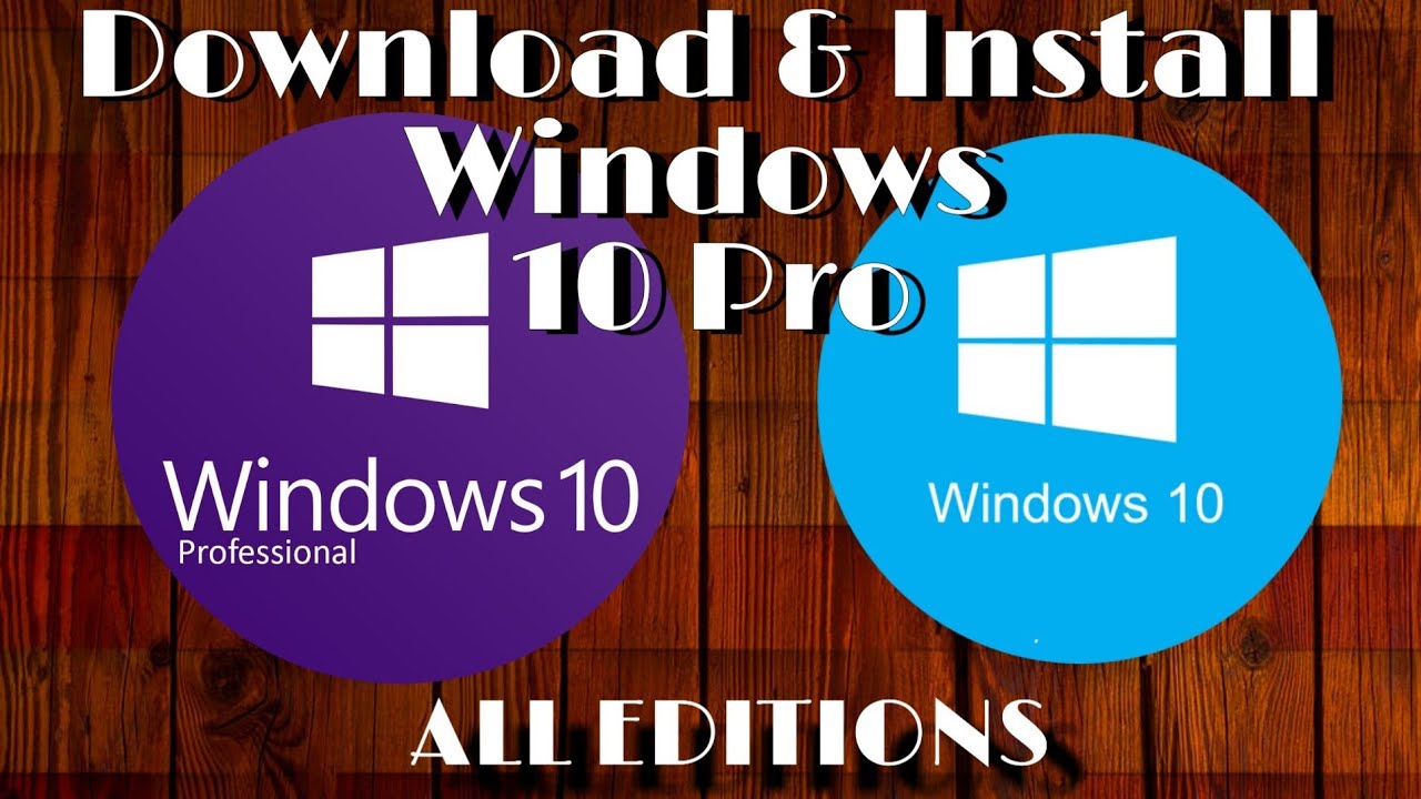 Download & Install Windows 10 | All Editions - YouTube