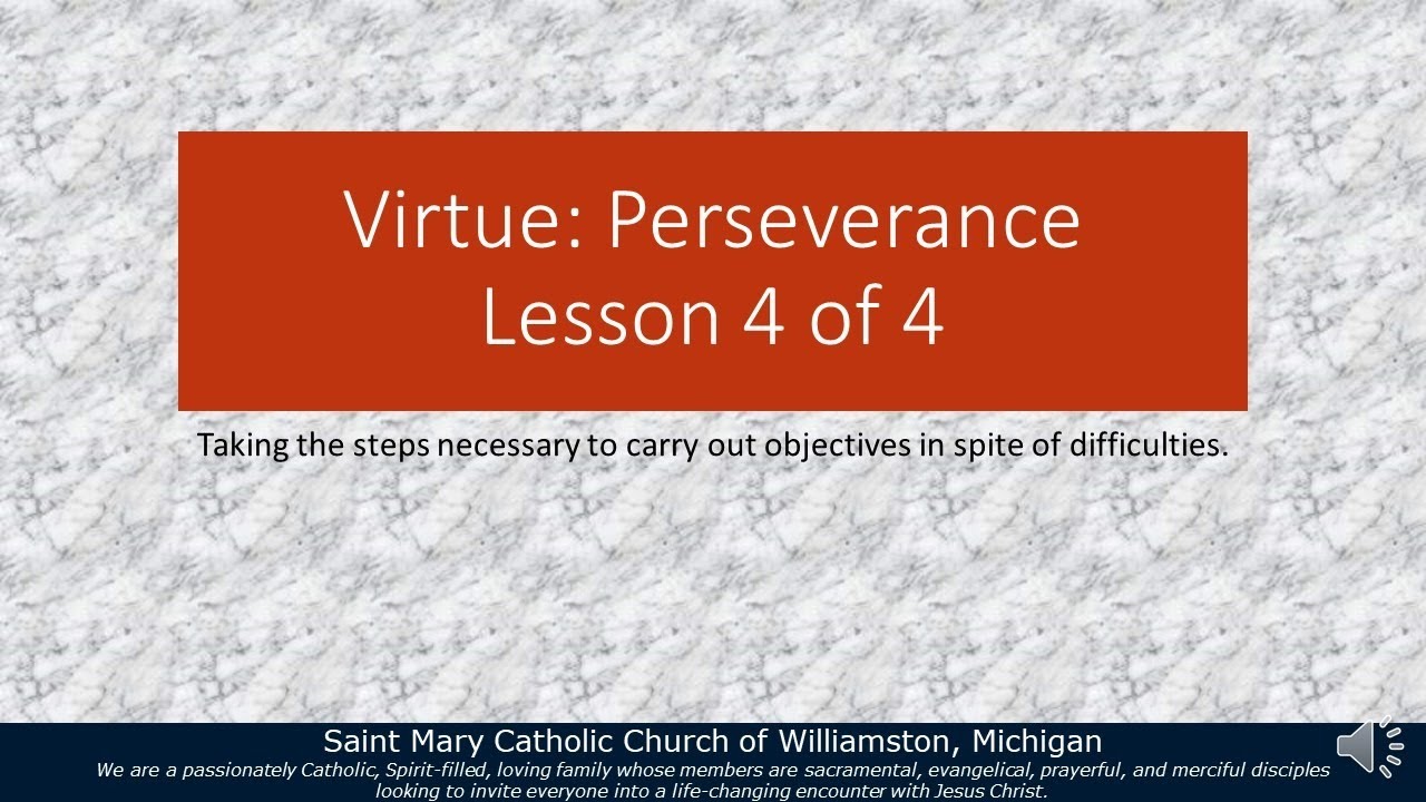 Virtue of Perseverance 4 of 4 Adult and Parent Tools - YouTube