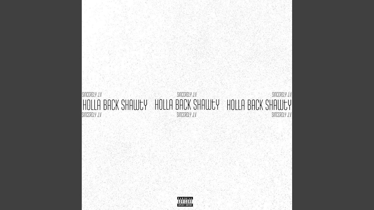 Holla Back Shawty - YouTube