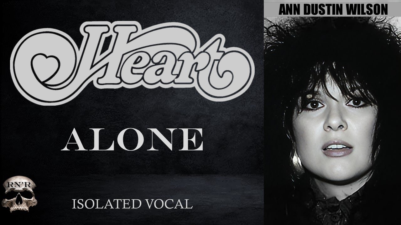 HEART - ALONE (ANN WILSON ISOLATED VOCAL) - YouTube