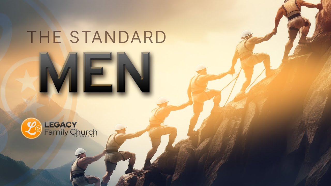 'The Standard: MEN' – Proverbs 31 – Legacy Family Church | Bible Sermon ...