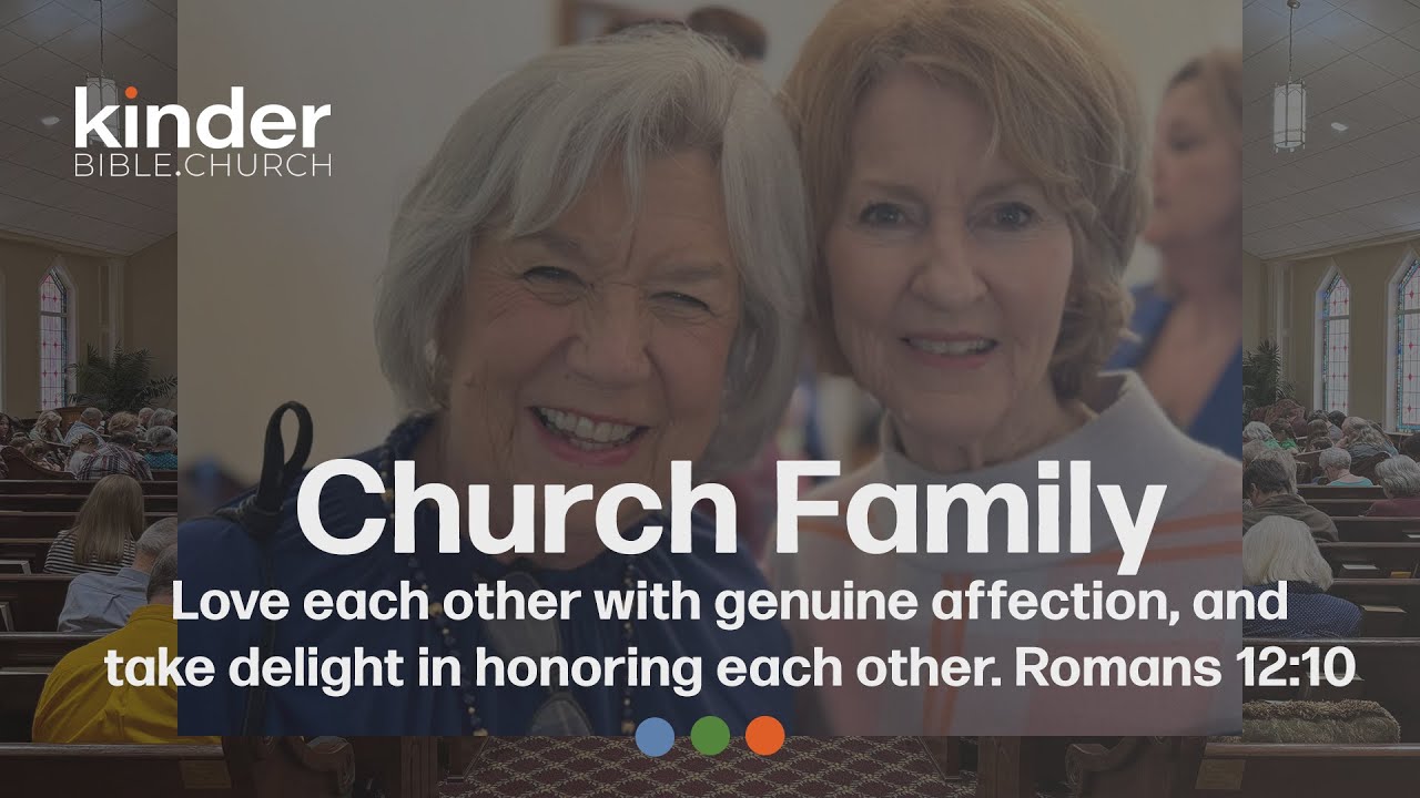Church Family - Having Genuine Affection for One Another - YouTube