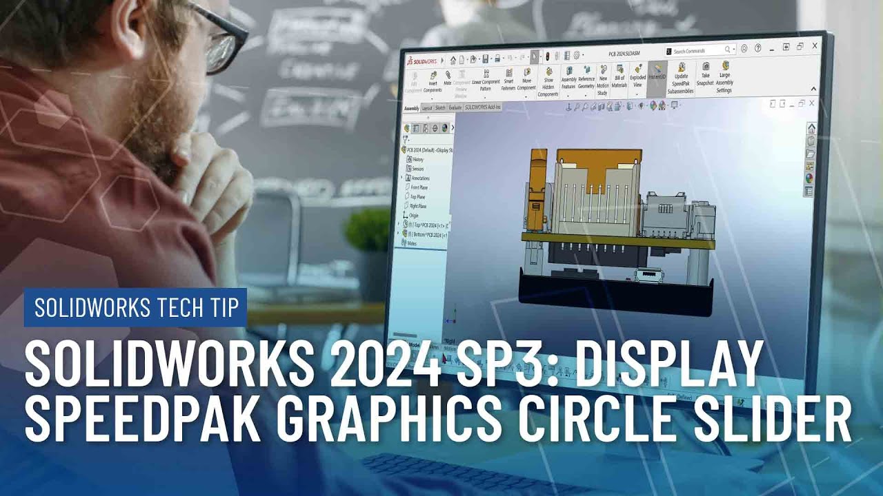 What's New in SOLIDWORKS 2024 SP3: Display and Adjust the SpeedPack ...