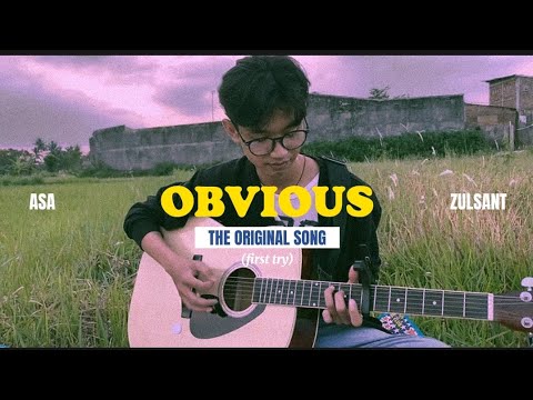 obvious (the original song : first try) - YouTube