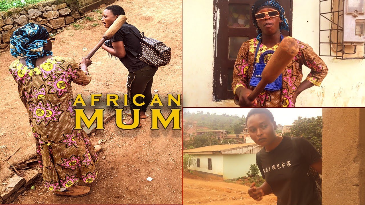 African Mum 😂😂😂 - YouTube