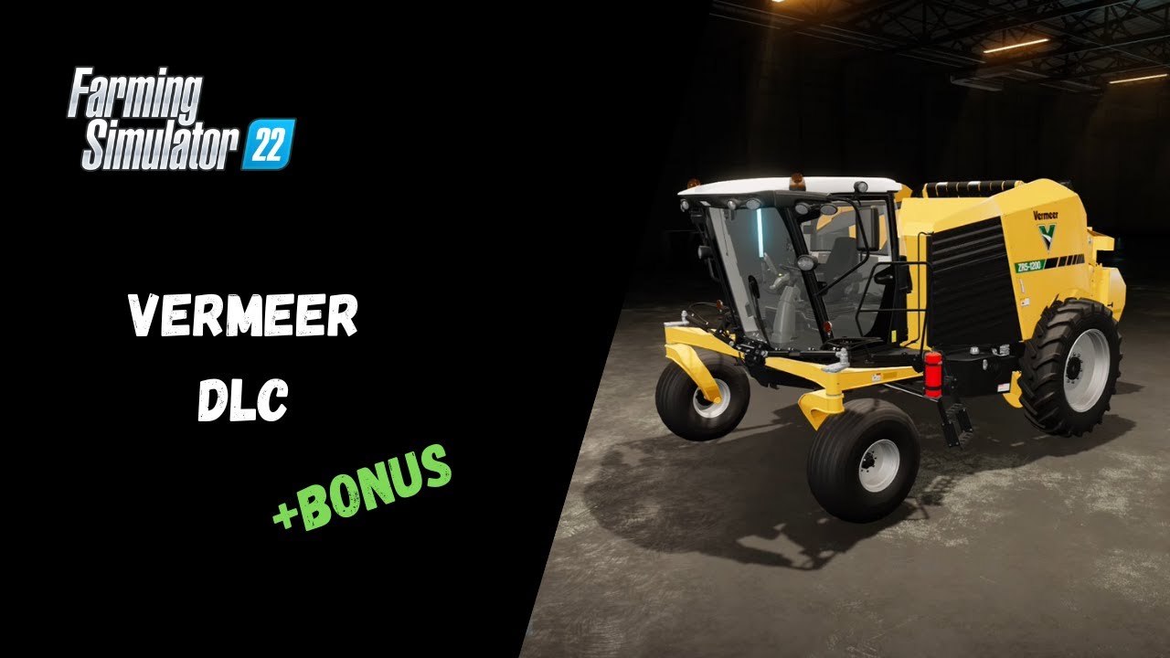 Vermeer DLC + Bonus - Farming Simulator 22 - YouTube