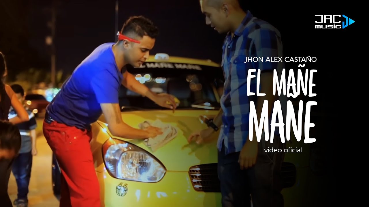 EL MAÑE MAÑE-JHON ALEX CASTAÑO - YouTube Music