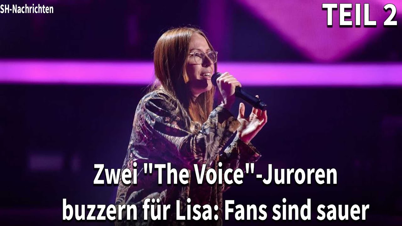 Zwei "The Voice"-Juroren buzzern für Lisa: Fans sind sauer #garmany ...