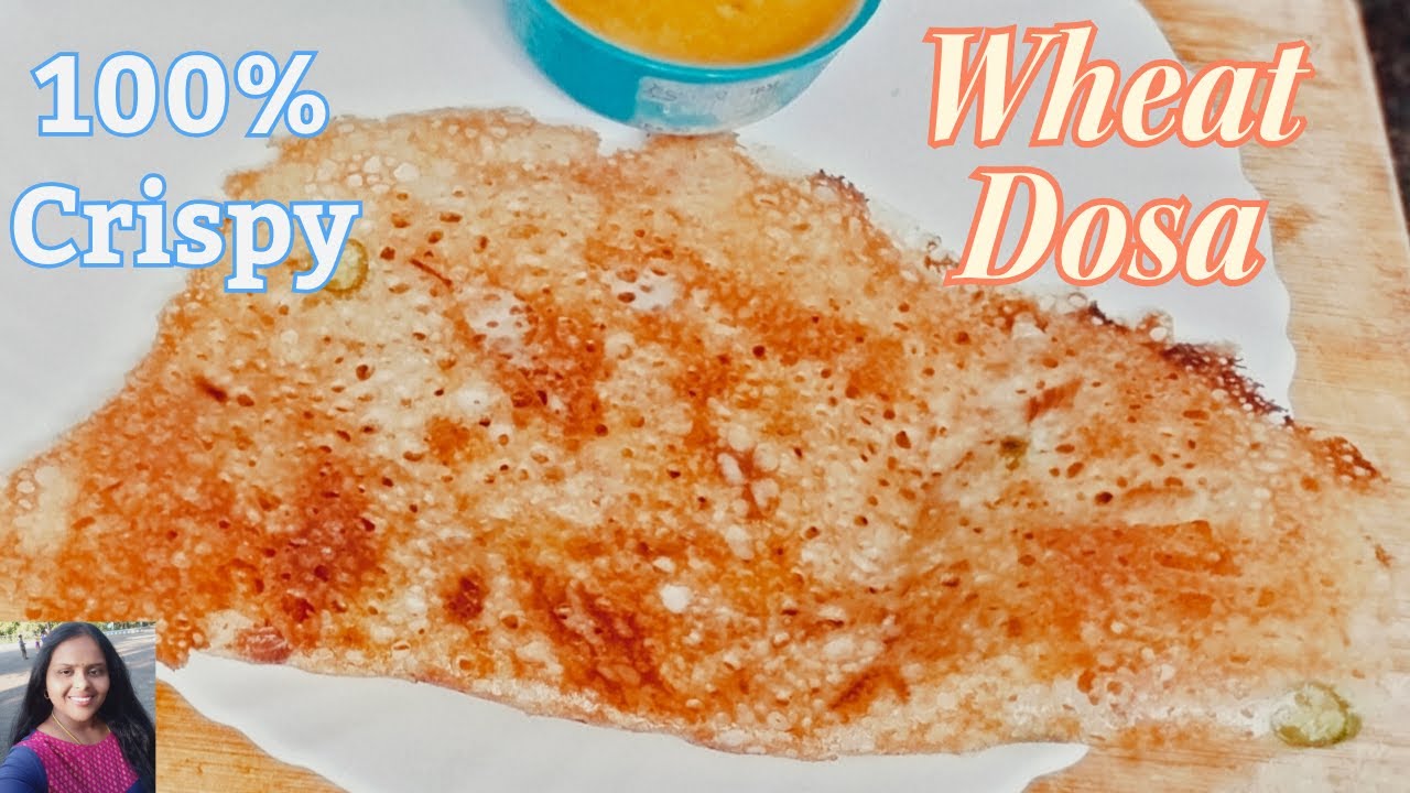 Wheat Dosa Recipe| Dosa|Godhuma Dosa| Godhumai Dosai| Wheat flour dosa ...