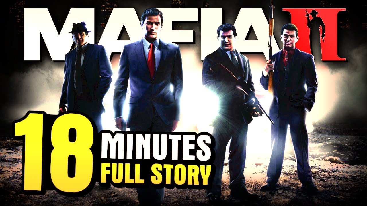 ENTIRE PLOT IN 18 MINUTES - MAFIA 2 - YouTube